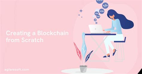 Creating A Blockchain From Scratch