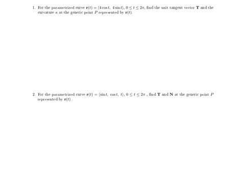 solved 1 for the parametrized curve r t 4 cost 4 sint