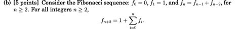 solved b [5 points] consider the fibonacci sequence
