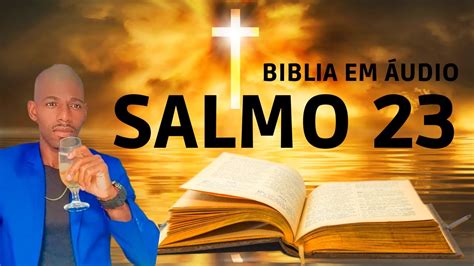 A Bíblia Narrada por Cid Moreira SALMOS 23 Completo YouTube
