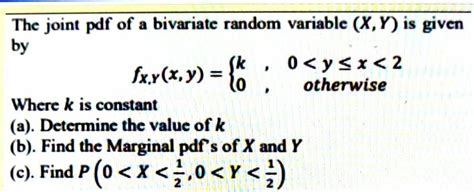 solved the joint pdf of a bivariate random variable x y is