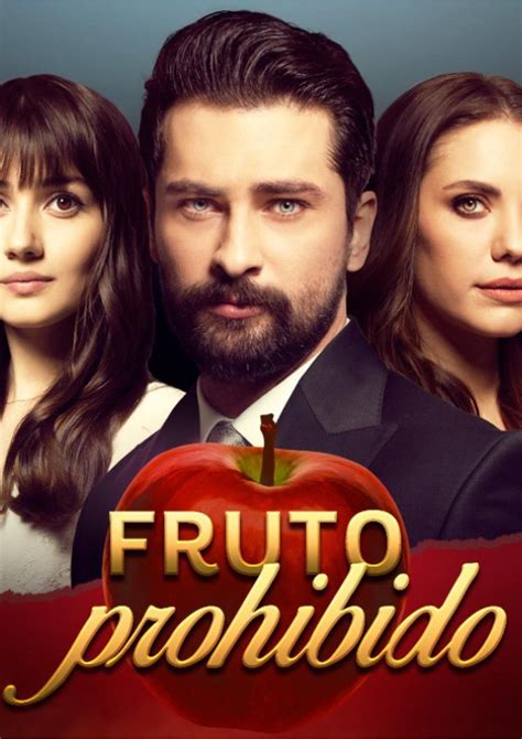 FRUTO PROHIBIDO Todos Los Capítulos 100 Completos