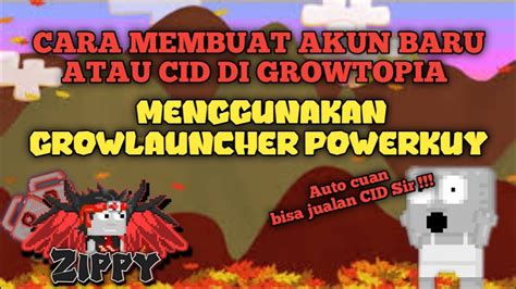 CARA MEMBUAT AKUN BARU CID DI GROWTOPIA MENGGUNAKAN GROWLAUNCHER Axe