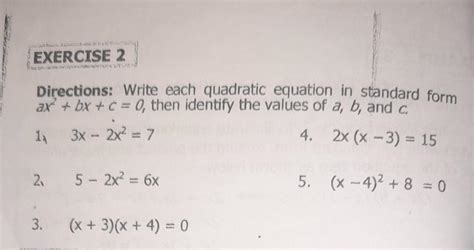 write each quadratic equation in standard form ax² bx c 0 then identify the values of a b and c
