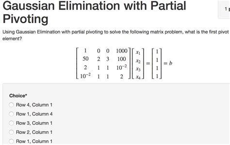 solved using gaussian elimination with partial pivoting to