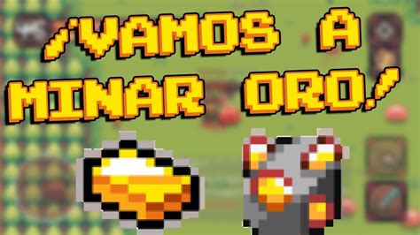 MINANDO ORO PODREMOS LLEGAR A MIL DE ORO YouTube