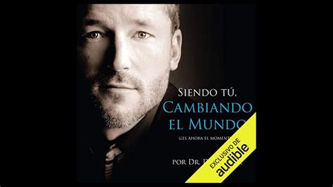 Siendo Tú Cambiando el Mundo Es Ahora el Momento Audiolibro
