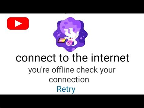 Connect To The Internet You Re Offline Check Your Connection YouTube