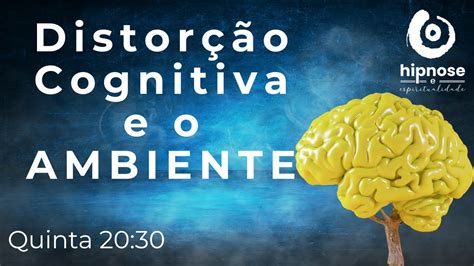 Distorção Cognitiva e o Ambiente YouTube