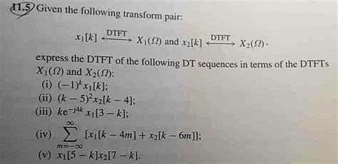 solved express the dtft of the following dt sequences in