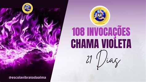 Chama Violeta Invoca Es Youtube
