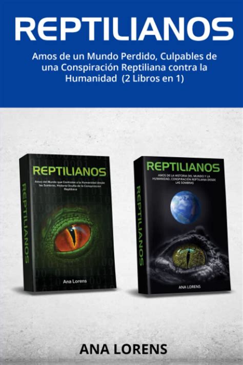 Reptilianos Amos De Un Mundo Perdido Culpables De Una Conspiraci N