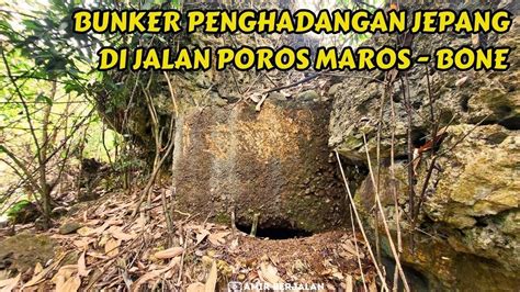 Ditemukan BUNKER Ke 3 PENINGGALAN Tentara JEPANG Di Jalan Poros