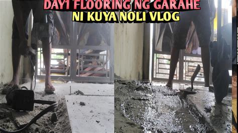 Day Flooring Garahe Ng Kotse Ni Kuya Noli Vlog Youtube