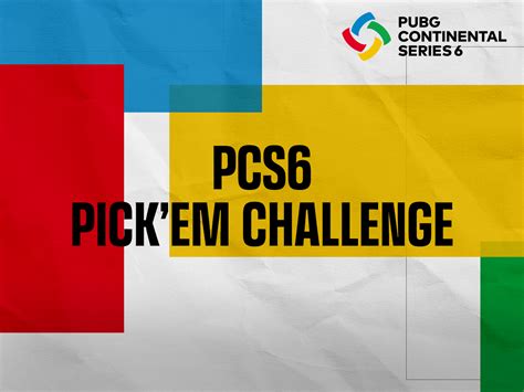 PCS6 Pick Em Challenge NEWS PUBG ESPORTS