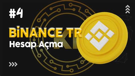 Binance Tr Hesap A Ma Binance Tr Na Sl Hesap A L R Binance Tr