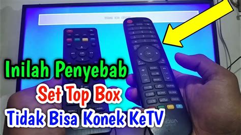 Cara Mengatasi STB Tidak Connect Pada TV Apa Penyebabnya YouTube