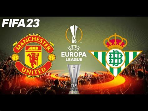 Fifa Manchester United Vs Real Betis Uefa Europa League Round Of