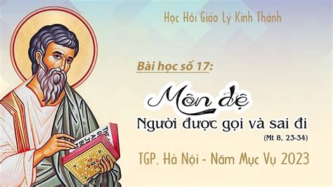 Bài số 17 Môn đệ Người được gọi và sai đi YouTube