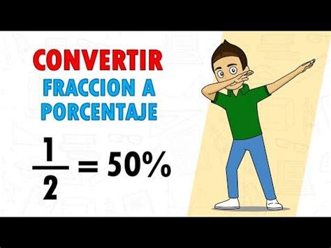 CONVERTIR FRACCION A PORCENTAJE Super Facil Para Principiantes