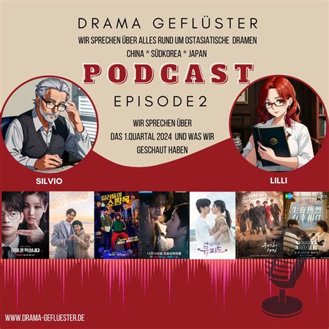 Drama Geflüster Der Podcast Ep 02 Drama Geflüster Podcast