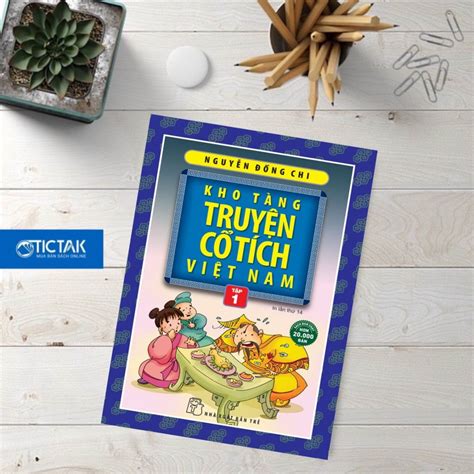 Kho Tàng Truyện Cổ Tích Việt Nam Tập 1 tictak vn