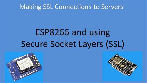 tech note 032 esp8266 and ssl connections part i youtube