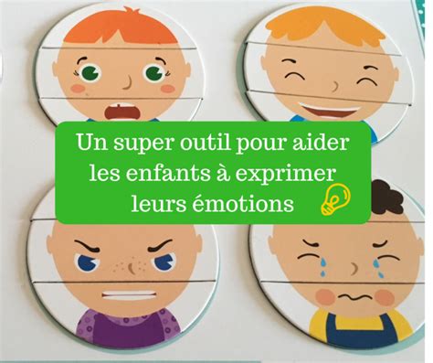 Un super outil pour aider les enfants à exprimer leurs émotions Papa