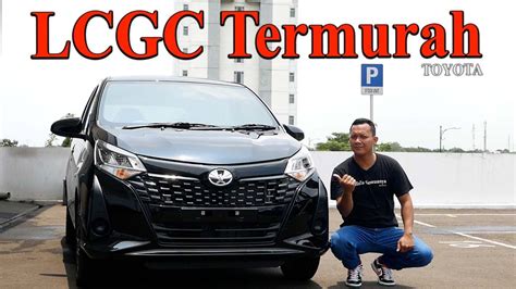 Toyota Calya E 1 2 MT 2023 Termurah Namun Tetap Lengkap YouTube