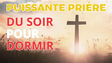 PUISSANTE PRIÈRE du SOIR pour DORMIR PSAUME 91 PROTECTION DIVINE