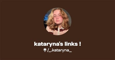 Kataryna S Links Twitter Instagram Linktree