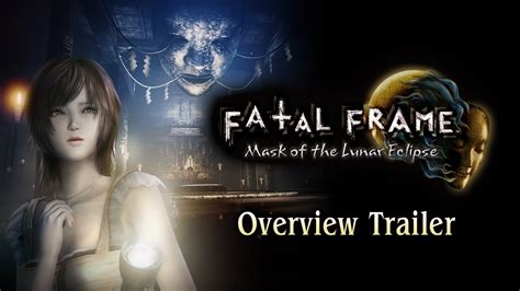 Fatal Frame Mask Of The Lunar Eclipse Overview Trailer YouTube
