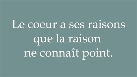 How to Pronounce Le coeur a ses raisons que la raison ne connaît