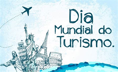 10 cosas que debes saber en el Día Mundial del Turismo Revista Más Viajes