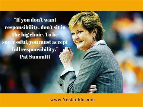 If You Don T Want Responsibility Don T Sit In The Big Chair To Be