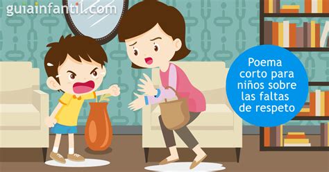 Respetar a los padres Poema corto para niños de las faltas de respeto