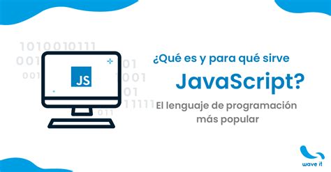 Qu Es Y Para Qu Sirve Javascript Wave It