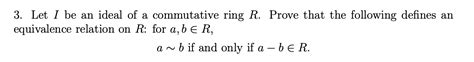 solved 3 let i be an ideal of a commutative ring r prove