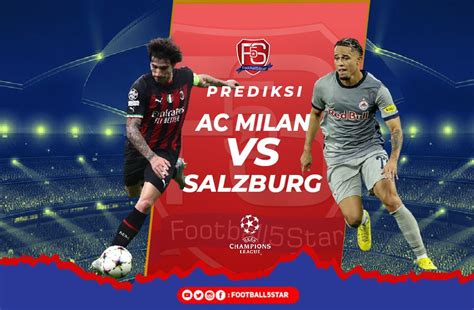 Milan Vs RB Salzburg DurielMaleigha