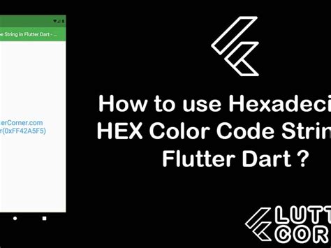 how to use hexadecimal color strings in flutter by fl