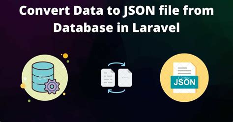 How To Convert Data To Json File From Database In Laravel Php