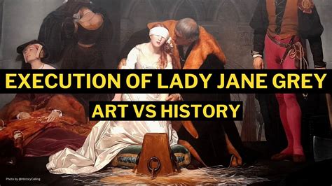The Execution Of LADY JANE GREY The Nine Day Queen Art Vs History
