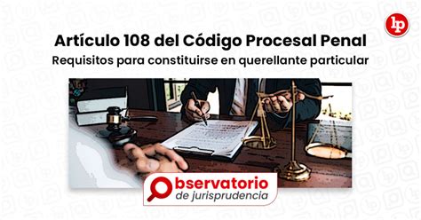 Jurisprudencia Del Art Culo Del C Digo Procesal Penal Requisitos
