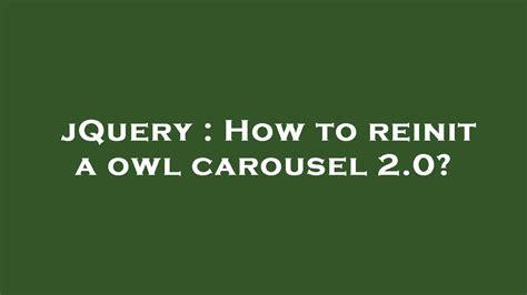 JQuery How To Reinit A Owl Carousel 2 0 YouTube