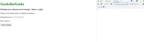 delete the array elements in javascript delete vs splice geeksforgeeks