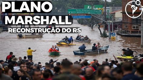 Chuvas no RS e Impactos na Economia Plano Marshall para Reconstrução