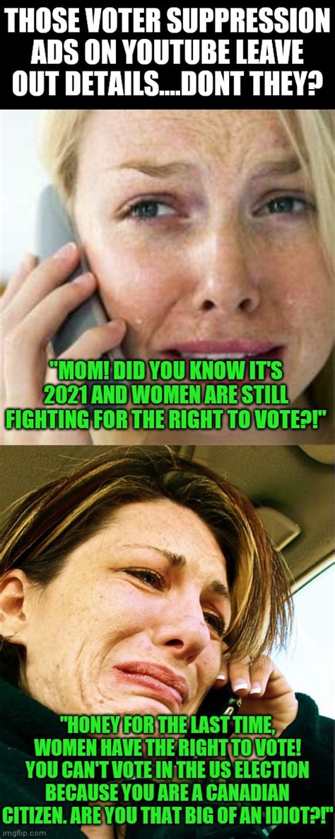 Show Me The Demographic That Can T Vote Getting Tired Of People
