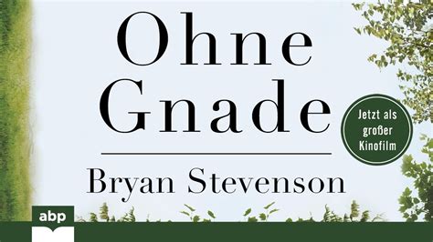 Ohne Gnade Polizeigewalt Und Justizwillk R In Den Usa Bryan Stevenson