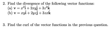 solved 2 find the divergence of the following vector