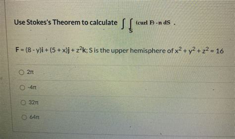 solved use stokes s theorem to calculate sį curl f nds f